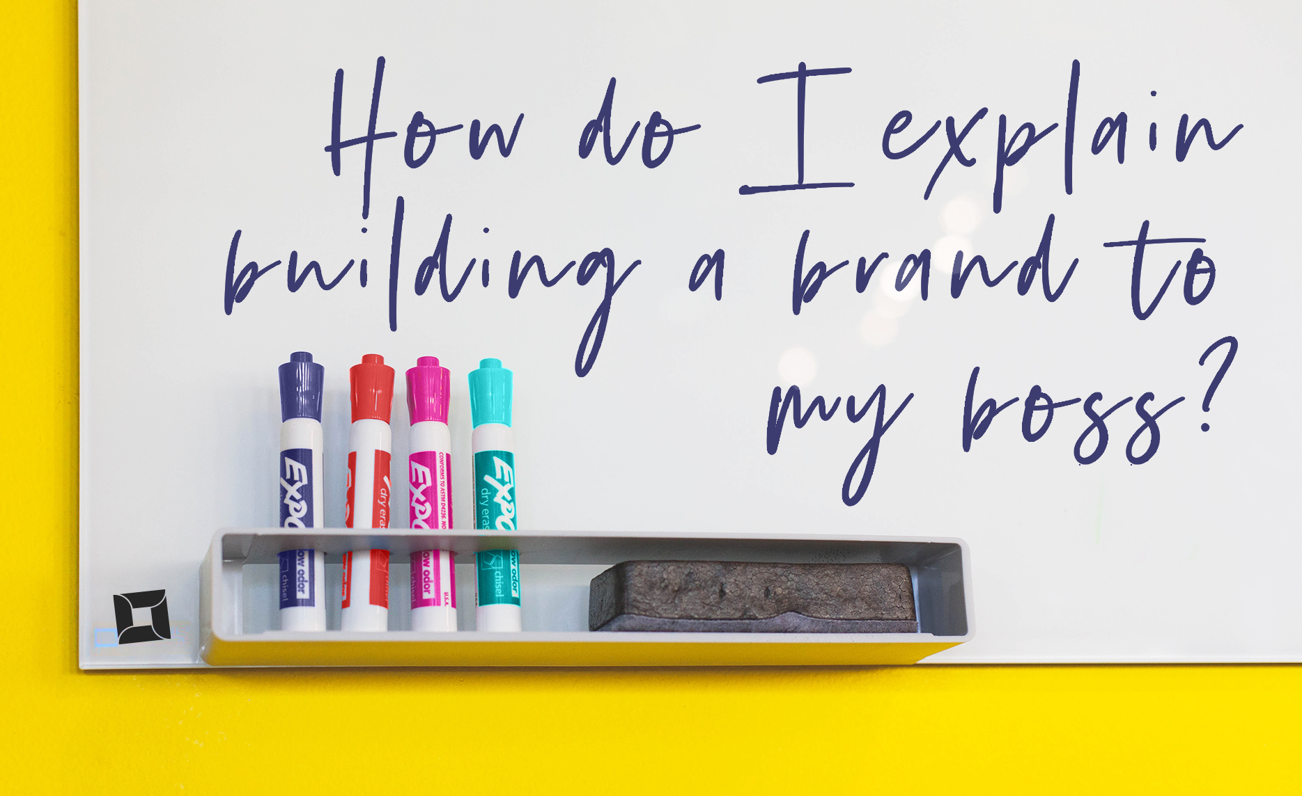 How Do I Explain Building a Brand to My Boss? - Raisin' Brand